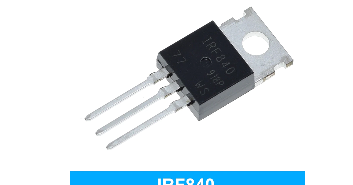 Transistor Mosfet Potencia IRF840 500V 8A TO-220 Canal N - yorobotics